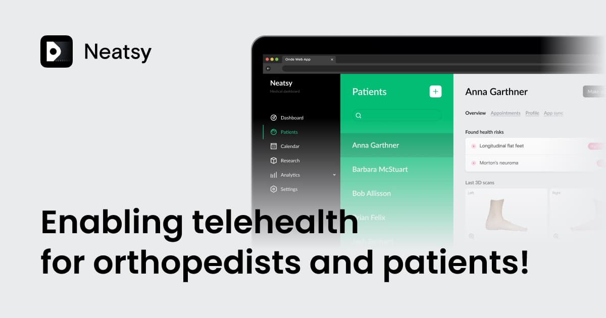 Neatsy — enabling telehealth for orthopedists and patients!